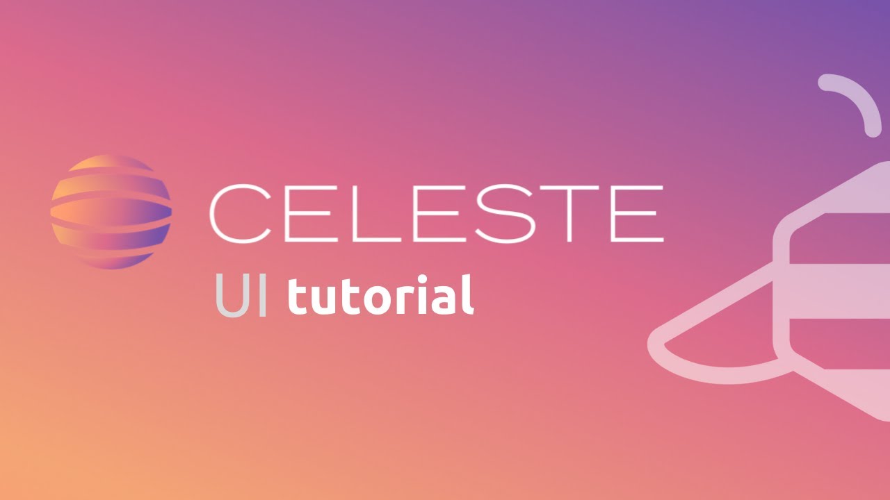 Celeste User Interface Tutorial - YouTube
