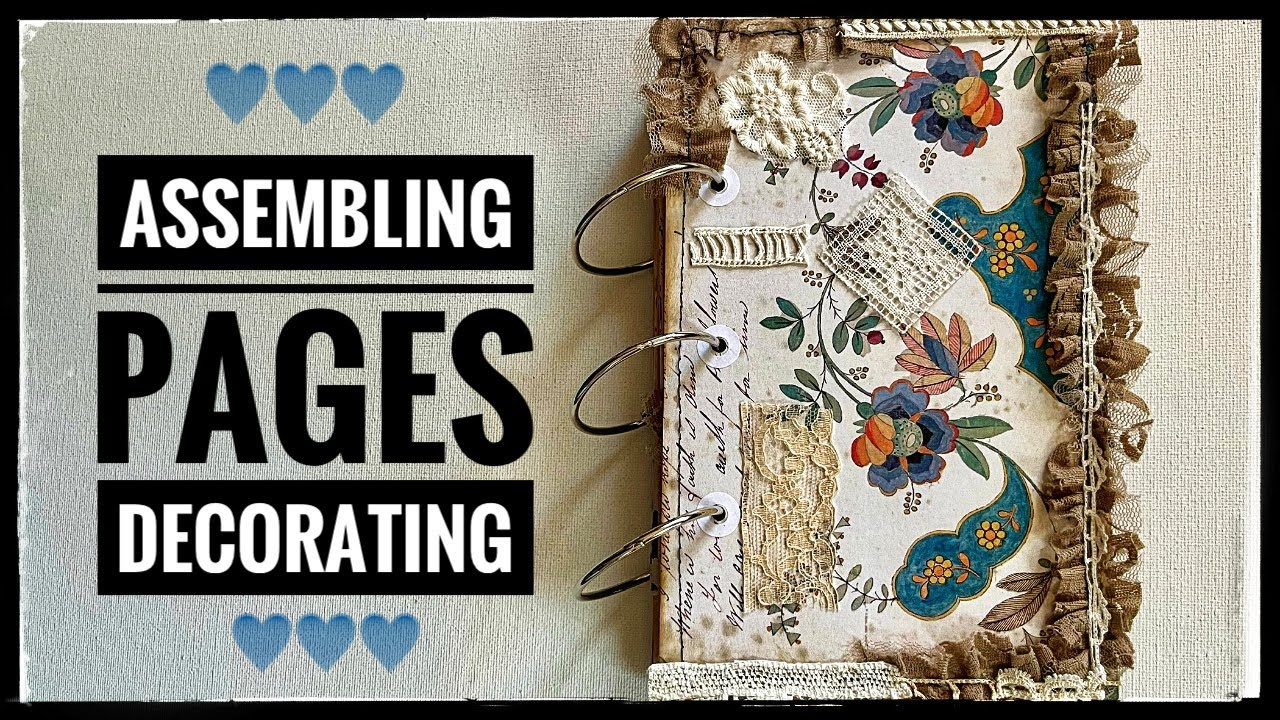Journal Making - Three Ring Journal - Assembling Pages Decorating - YouTube