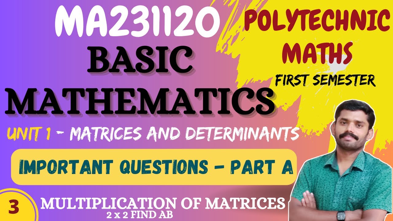 Basic Mathematics (MA231120) | Unit 1 |Multiplication of Matrices 2x2 ...