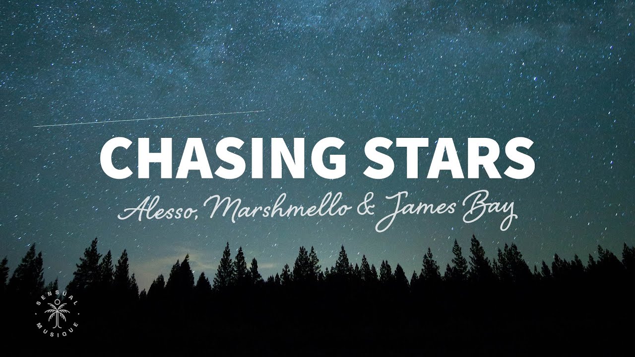 Alesso, Marshmello, James Bay - Chasing Stars (Lyrics) - YouTube