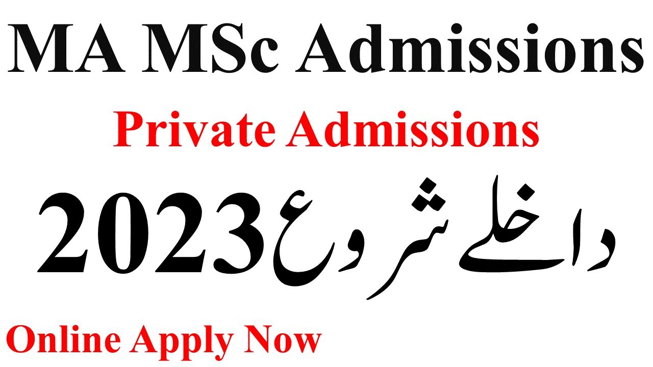 MA MSc Private Admissions 2023 | MA MSc Admissions 2023 Online Apply ...