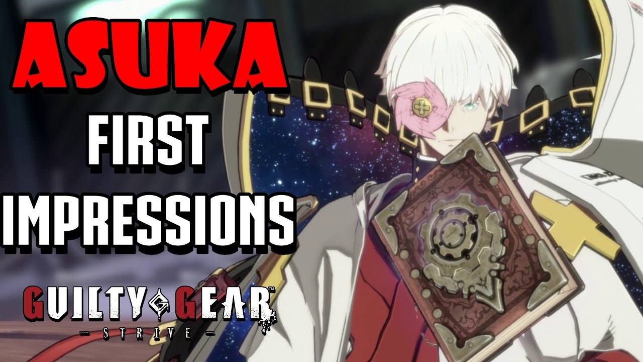 Asuka R# has the Heart of the Cards - First Impressions - Guilty Gear ...
