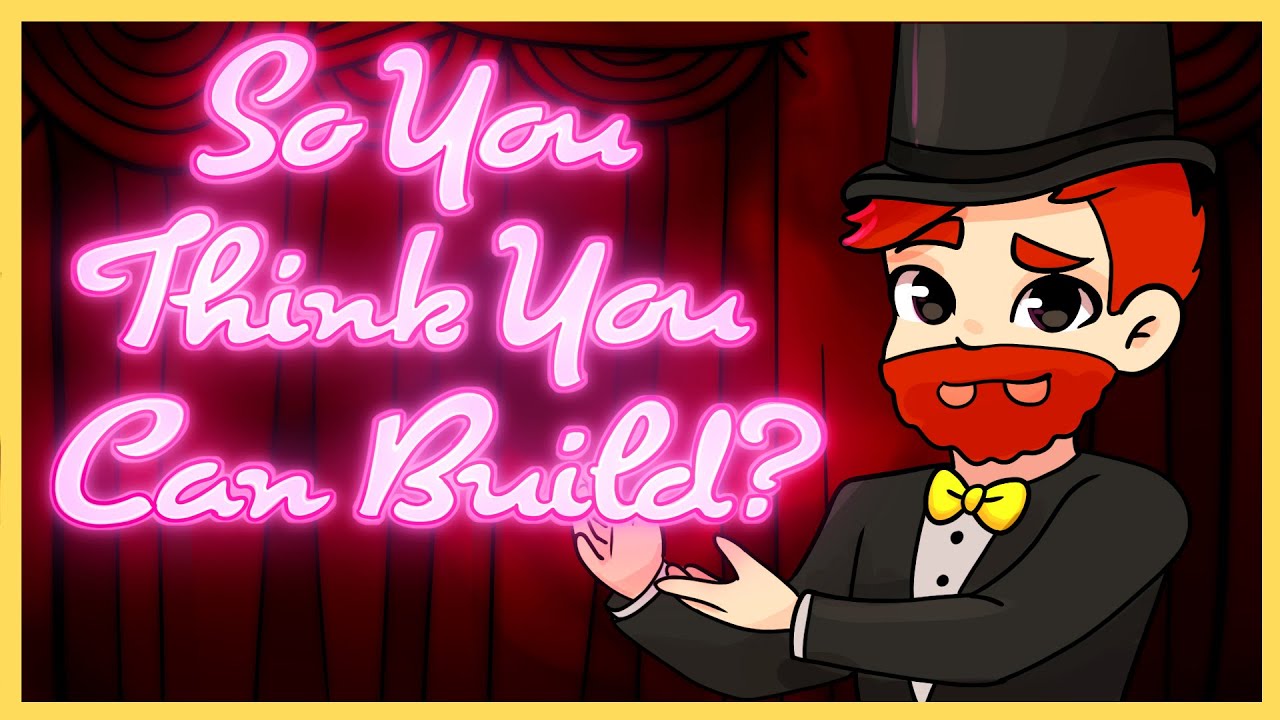 So You Think You Can Build?! IS BACK!! - YouTube