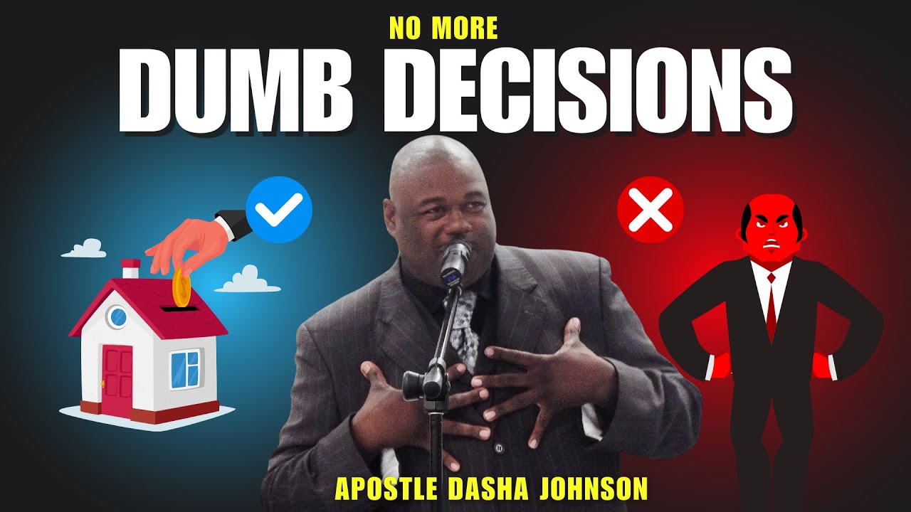 No more Dumb Descisions| #PropheticWord Apostle Dasha Johnson - YouTube