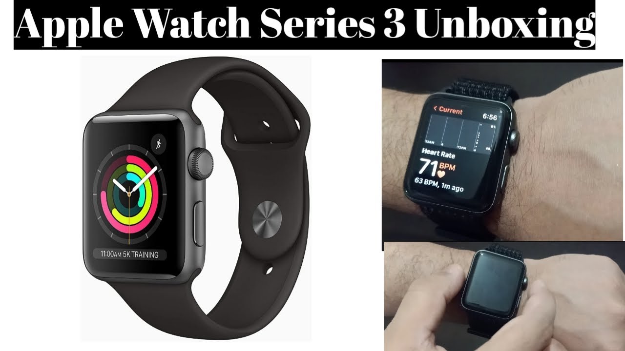 APPLE WATCH SERIES 3 UNBOXING AND SETUP - YouTube