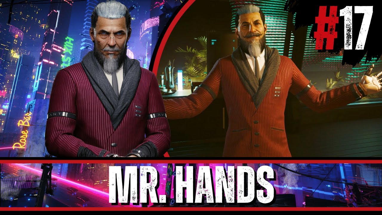 Mr. Hands || Let’s Play Cyberpunk 2077 2.0 || Phantom Liberty ...