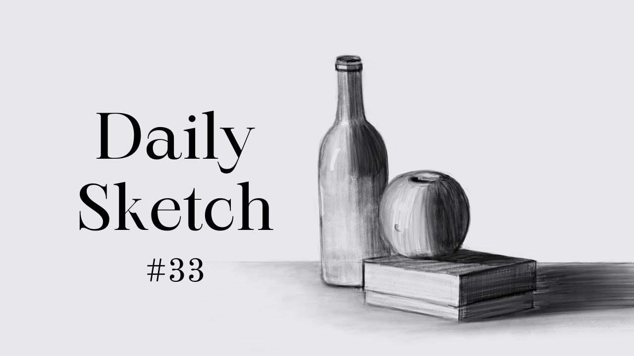 Daily Sketch 33 | Drawing A Still Life | Value Study Using Procreate - YouTube