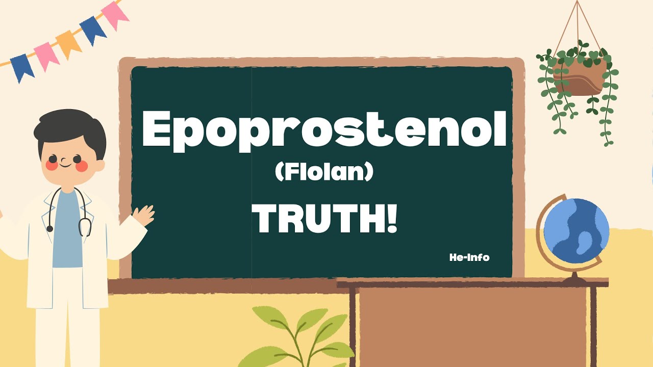 Epoprostenol (Flolan): How It Treats Pulmonary Arterial Hypertension ...