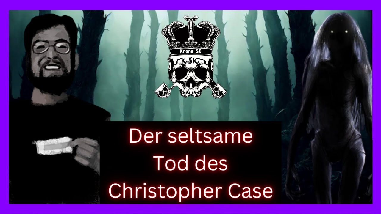 Der seltsame Todesfall des Christopher Case - YouTube