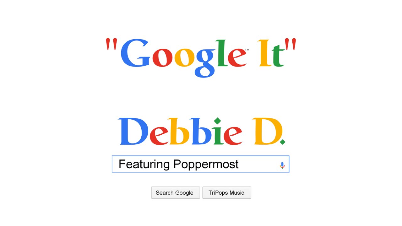 Debbie D., Feat. Poppermost - "Google It" (Lyrics) - YouTube
