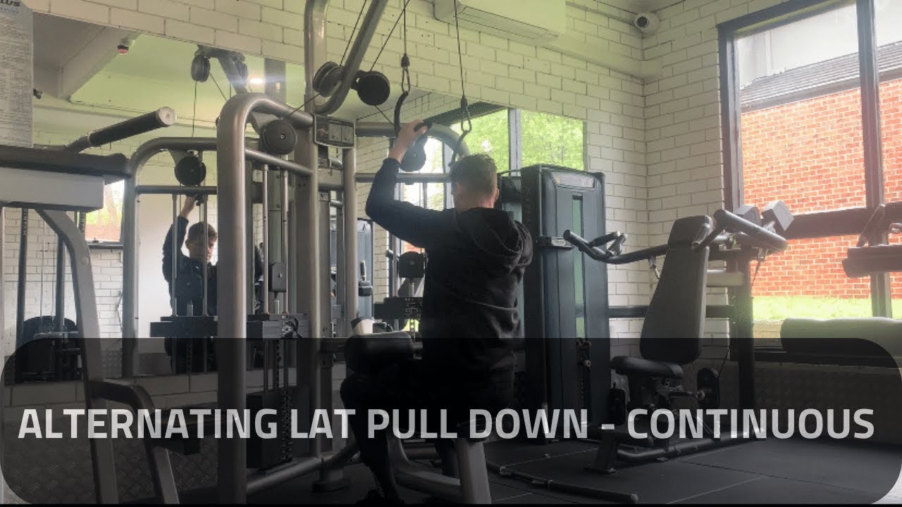 Alternating Lat Pull Down - Continuous - YouTube