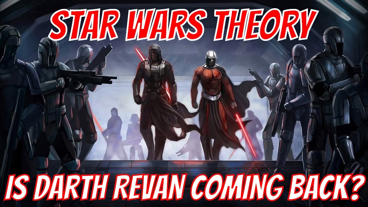 Star Wars Theory: Is Darth Revan Coming Back to Canon? - YouTube