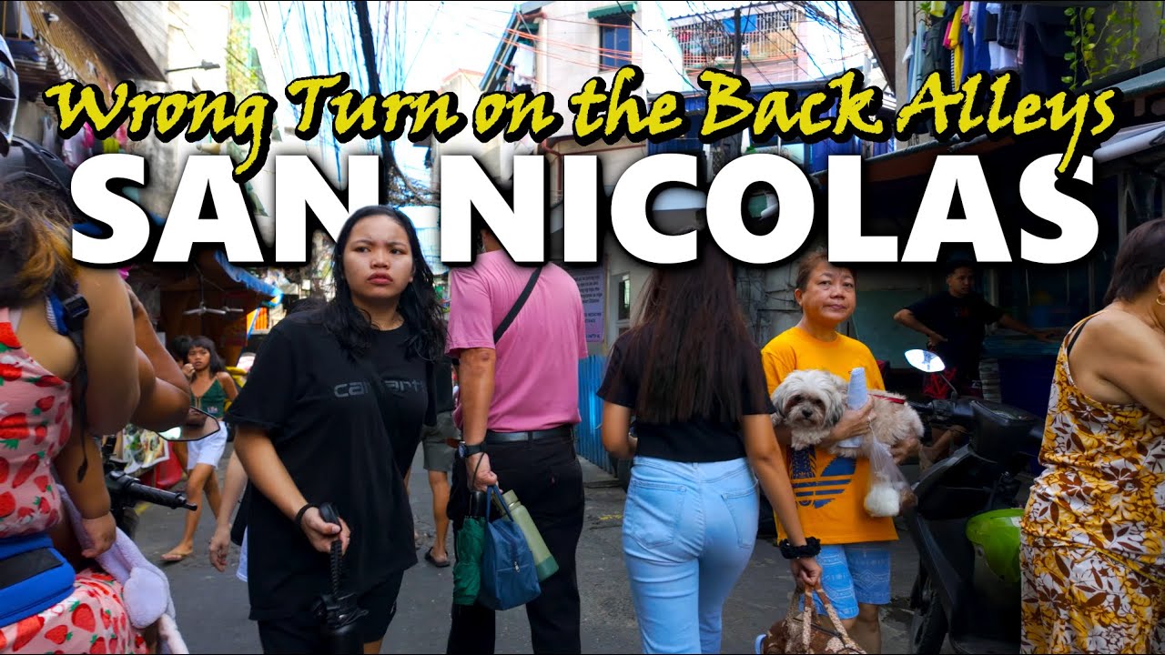 Walking the Tangled Alleys of San Nicolas in Manila City Philippines ...