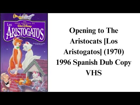 Opening to The Aristocats [Los Aristogatos] (1970) 1996 Spanish Dub Copy VHS