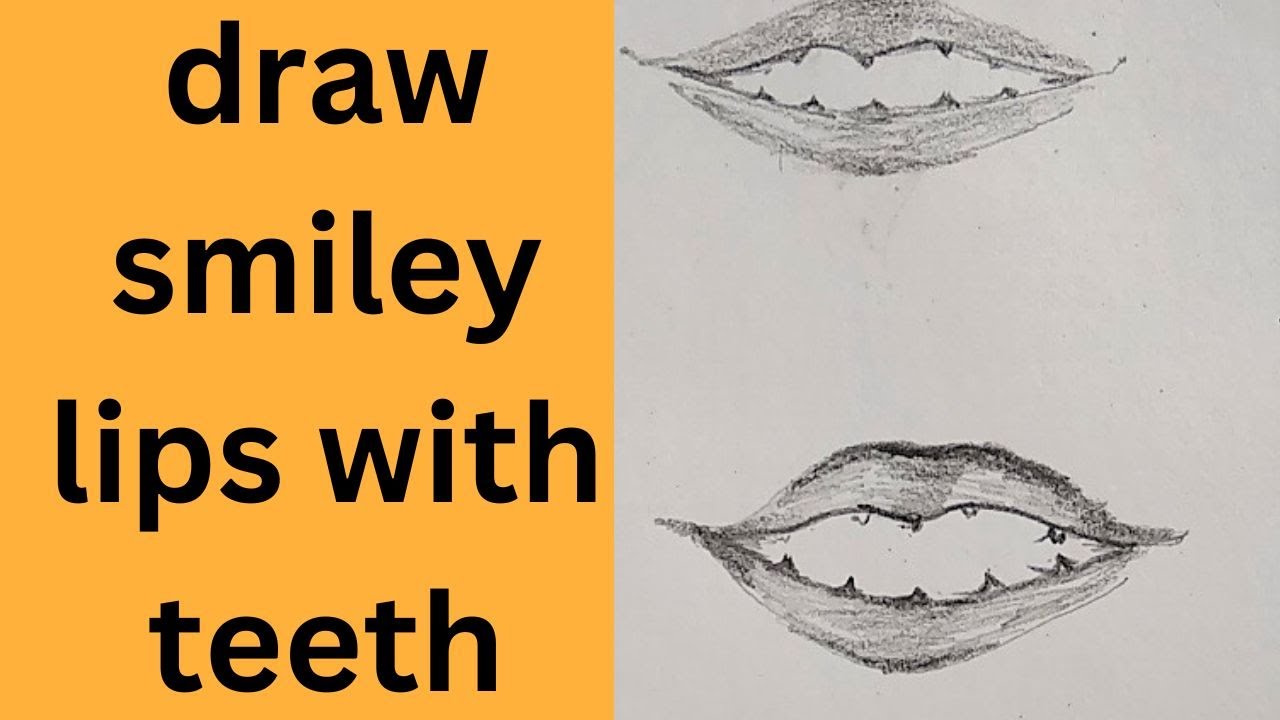 Draw Smiling Lips withTeeth /How to Draw Smiley Lips For Beginners ...