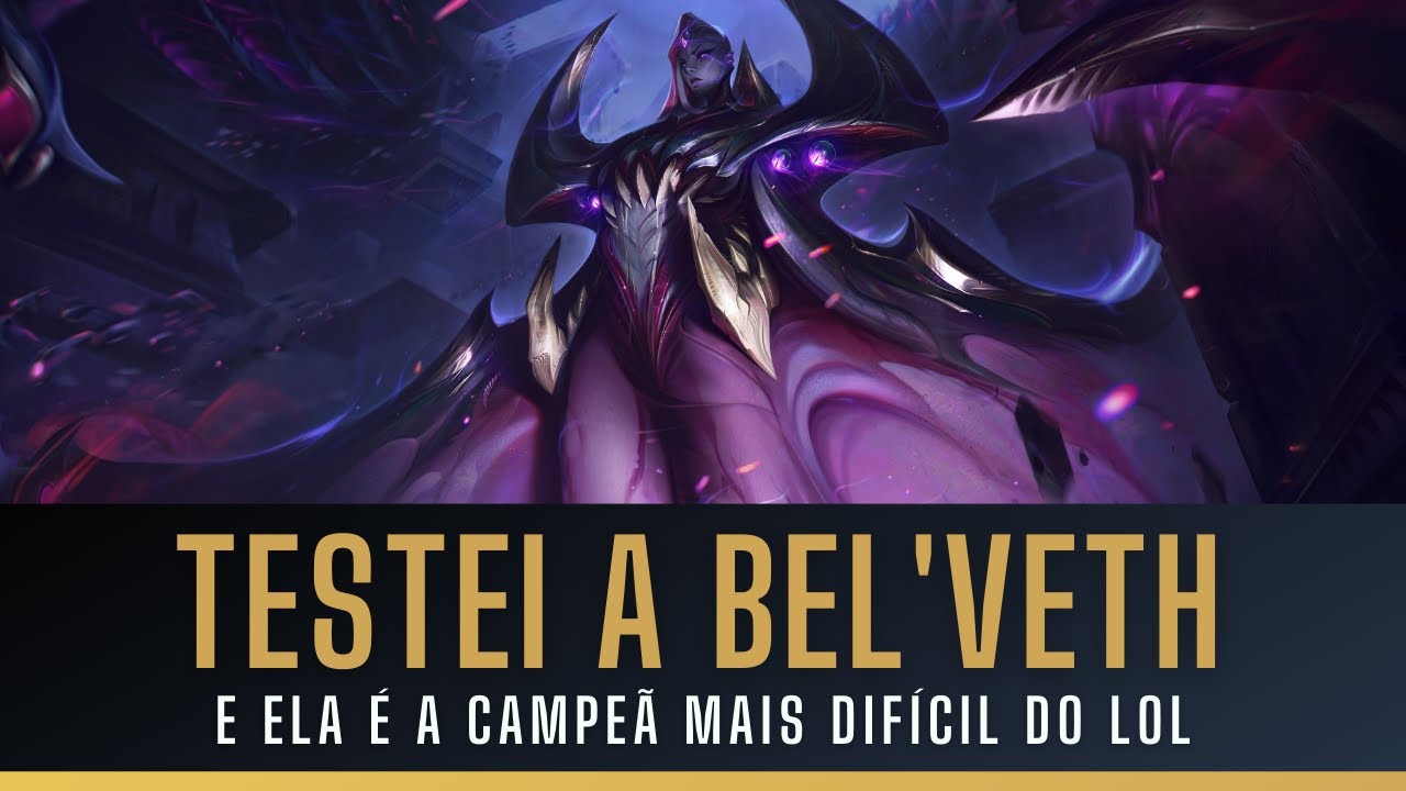 TESTEI A BEL'VELTH! ELA É A CAMPEÃ MAIS DIFÍCIL DO LOL E VAI SER INSANA ...
