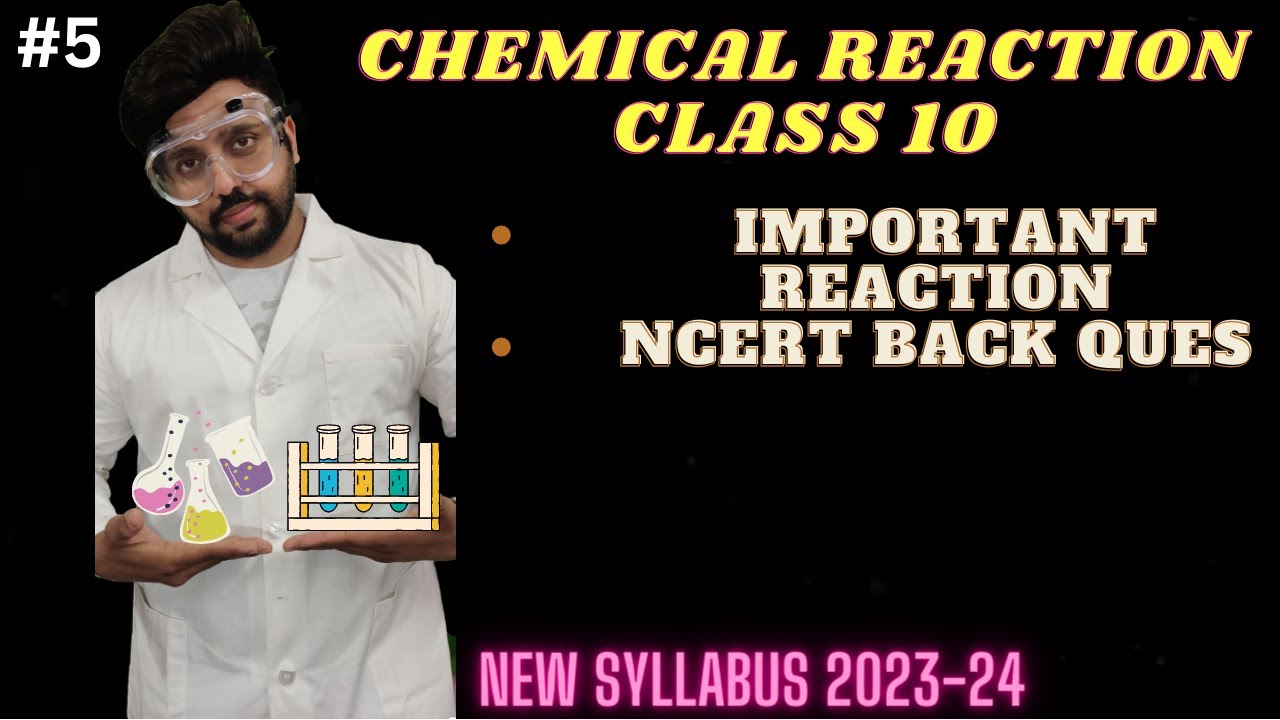 Chemical Reactions and Equations | Class 10 | PART 5 | Ch 1 | Important ...