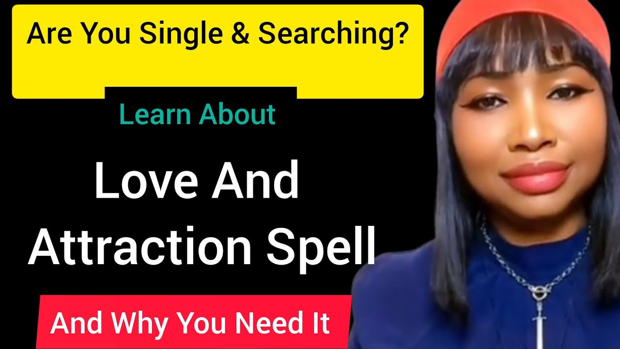 Are You Single & Searching?Learn About Love And Attraction Spell ️ And ...
