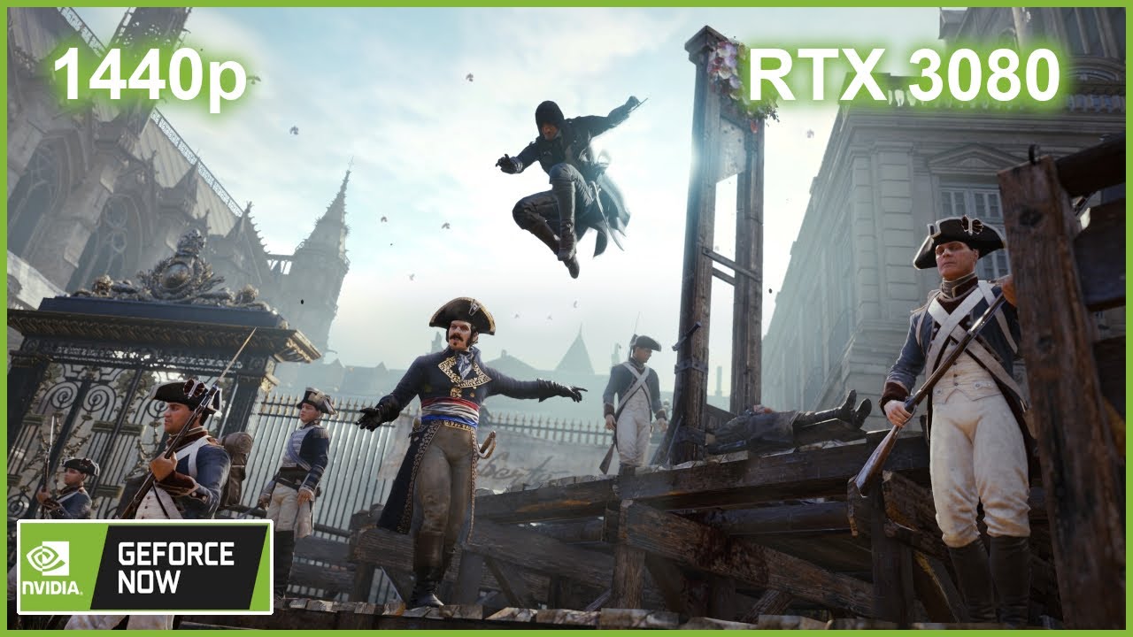 Assassins Creed Unity GeForce Now RTX 3080 1440p - YouTube
