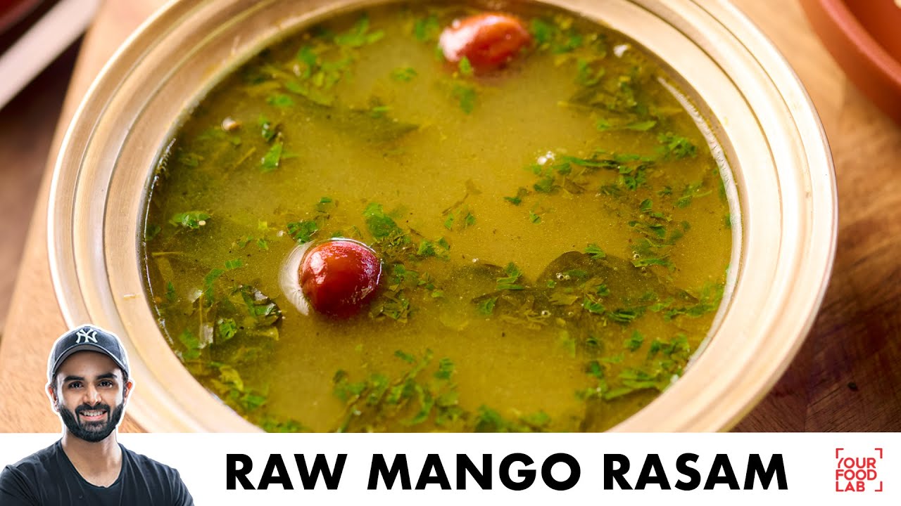 Raw Mango Rasam Recipe | Summer Special Recipe | कच्ची कैरी का रसम ...