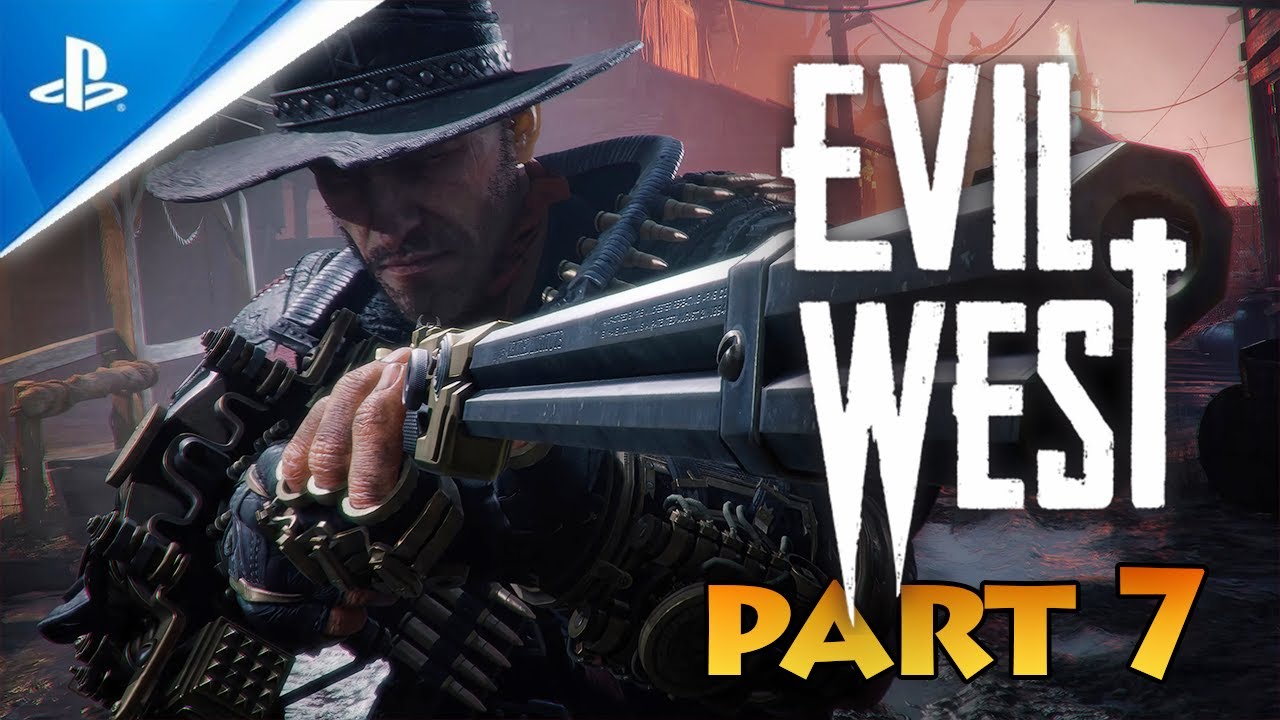 Evil West Gameplay Walkthrough Part 7 Find Edgar Gravenor 4K 60fps ...