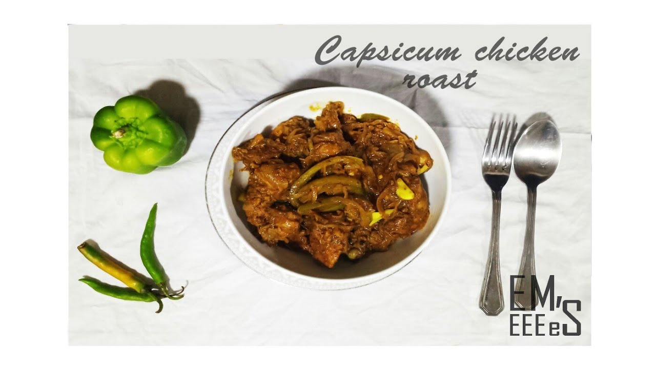 Capsicum Chicken Roast | Indian Chicken Recipe |EMEEEe's - YouTube