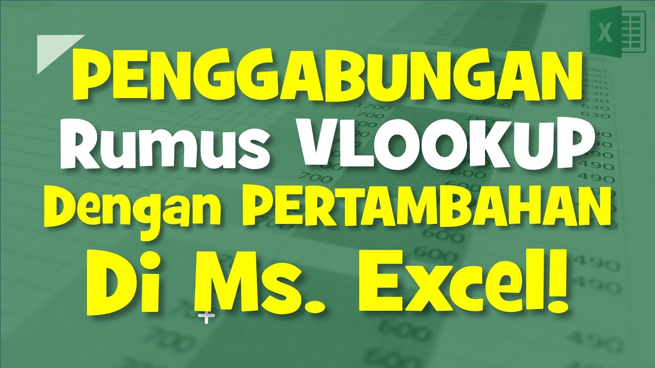 Cara Menggabungkan Rumus VLOOKUP dengan Pertambahan di Microsoft Excel ...