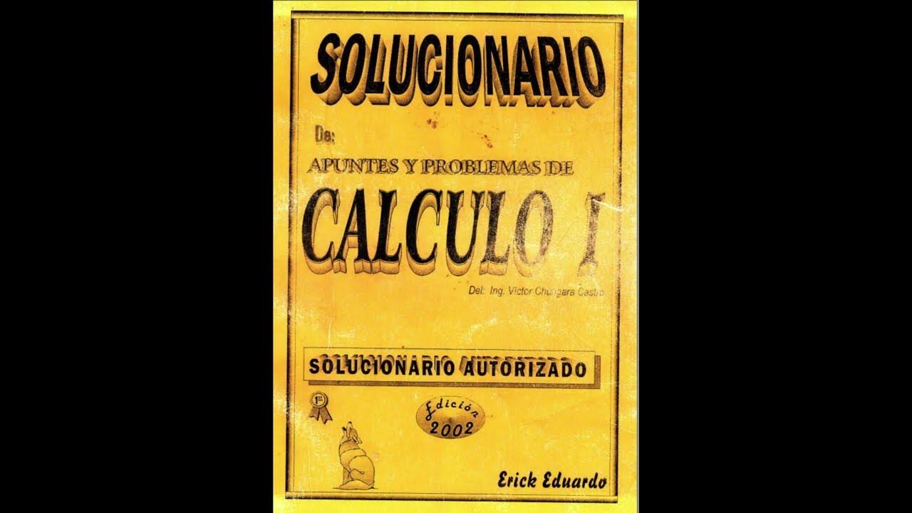 SOLUCIONARIO DEL LIBRO DE CALCULO 1 DE VICTOR CHUNGARA CASTRO - YouTube