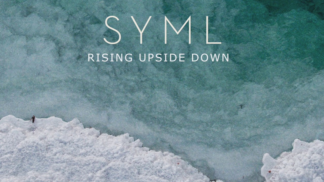 SYML - "Rising Upside Down" [Official Audio] - YouTube
