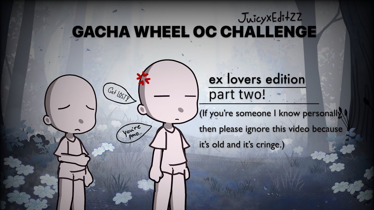 Gacha wheel oc challenge- ex lovers edition - part 2 - YouTube