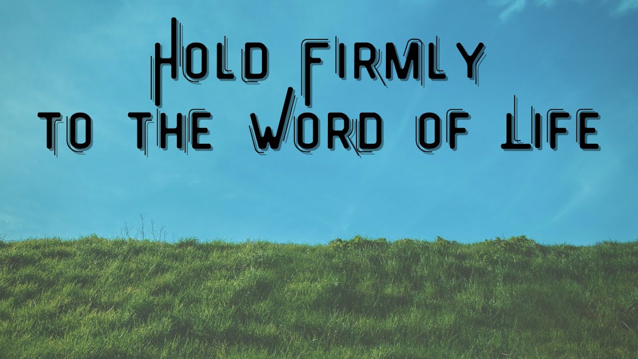 Hold Firmly to the Word of Life - Justin Ryan Boyer - LiveStream - 05. ...