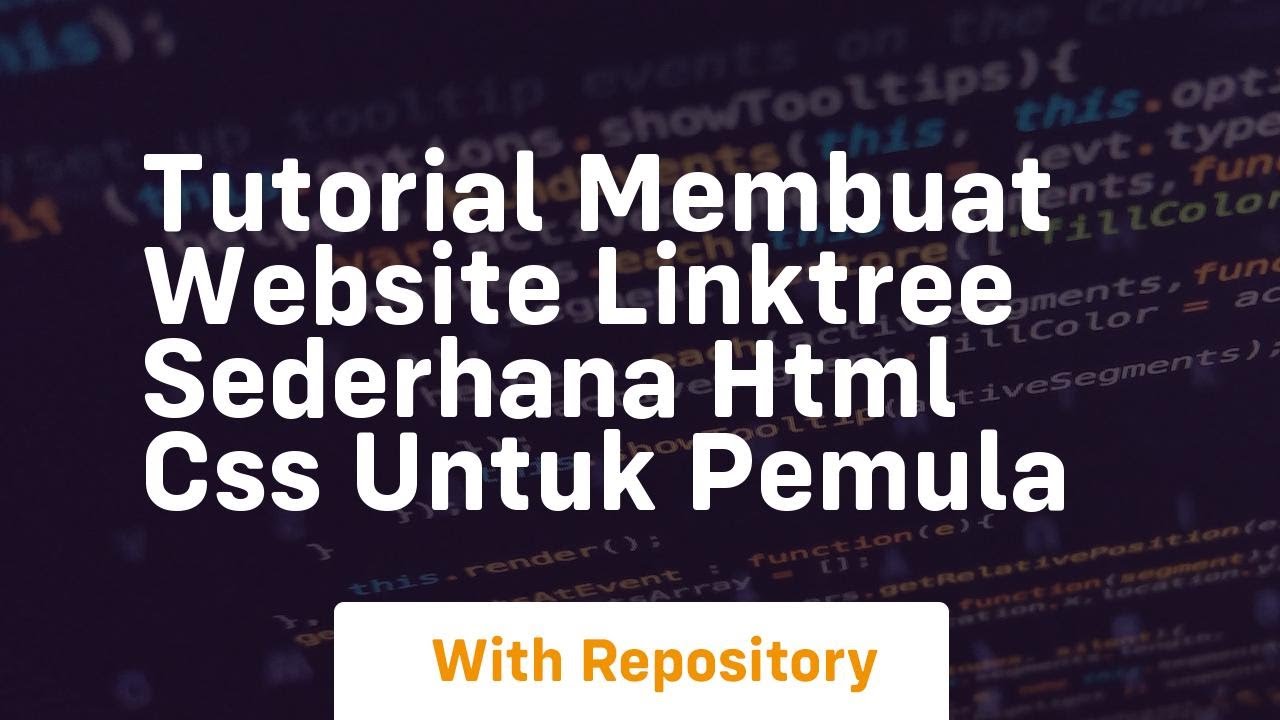 Tutorial Membuat Website Linktree Sederhana Html Css Untuk Pemula Youtube