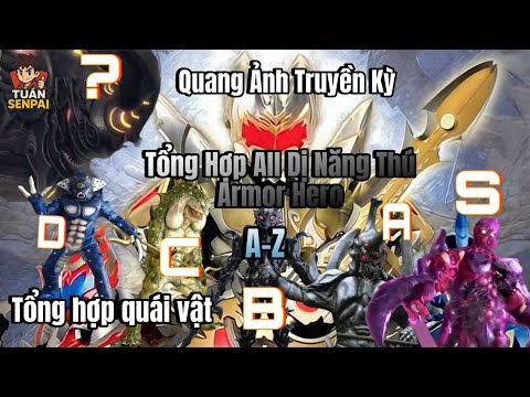 ALL IN ONE | Tổng Hợp All Dị Năng Thú - Quang Ảnh Truyền Kì | Tuấn SenPai