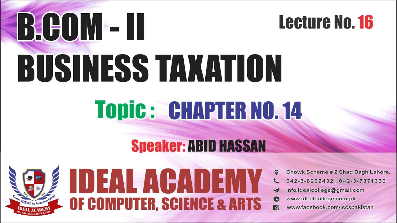 B.COM - II, BUSINESS TAXATION, LECTURE NO. 16 - YouTube