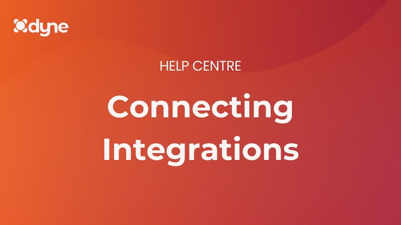 How to Connect Integrations with DYNE - YouTube