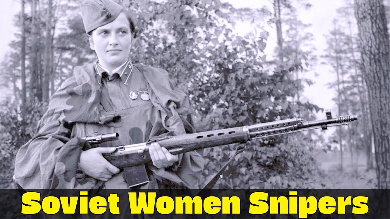 Soviet Women Snipers | The Wehrmacht's Invisible Fear | Eastern Front ...