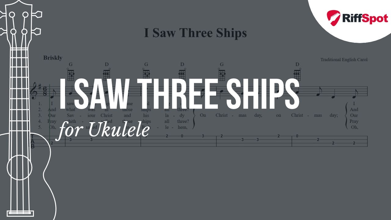 I Saw Three Ships Ukulele Tab - YouTube