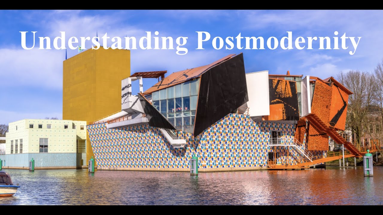 Understanding Postmodernity - YouTube