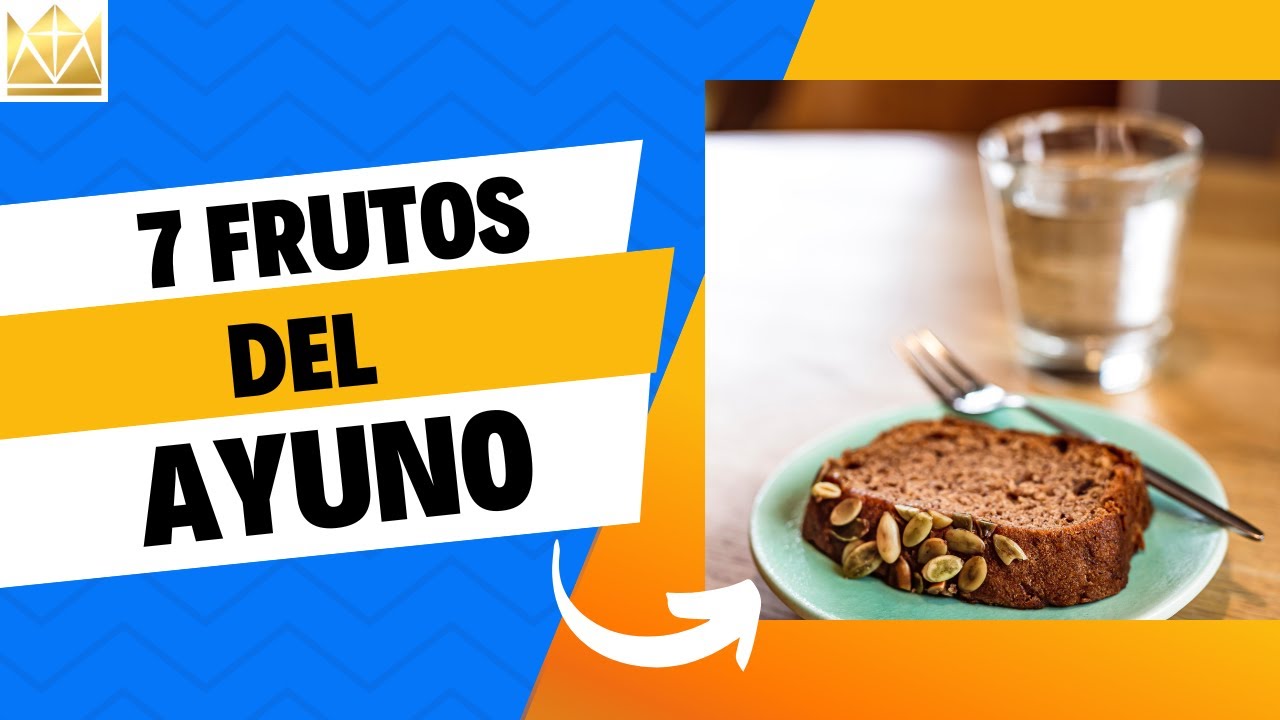 7 frutos del AYUNO #catolicos #iglesias #ayuno40días #ayuno # ...