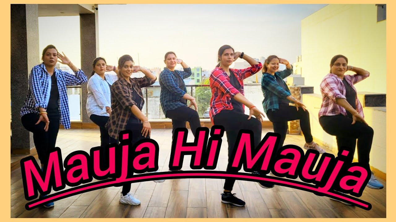 Mauja Hi Mauja Song || Class Choreography |Dance Cover || Team" Arpit ...