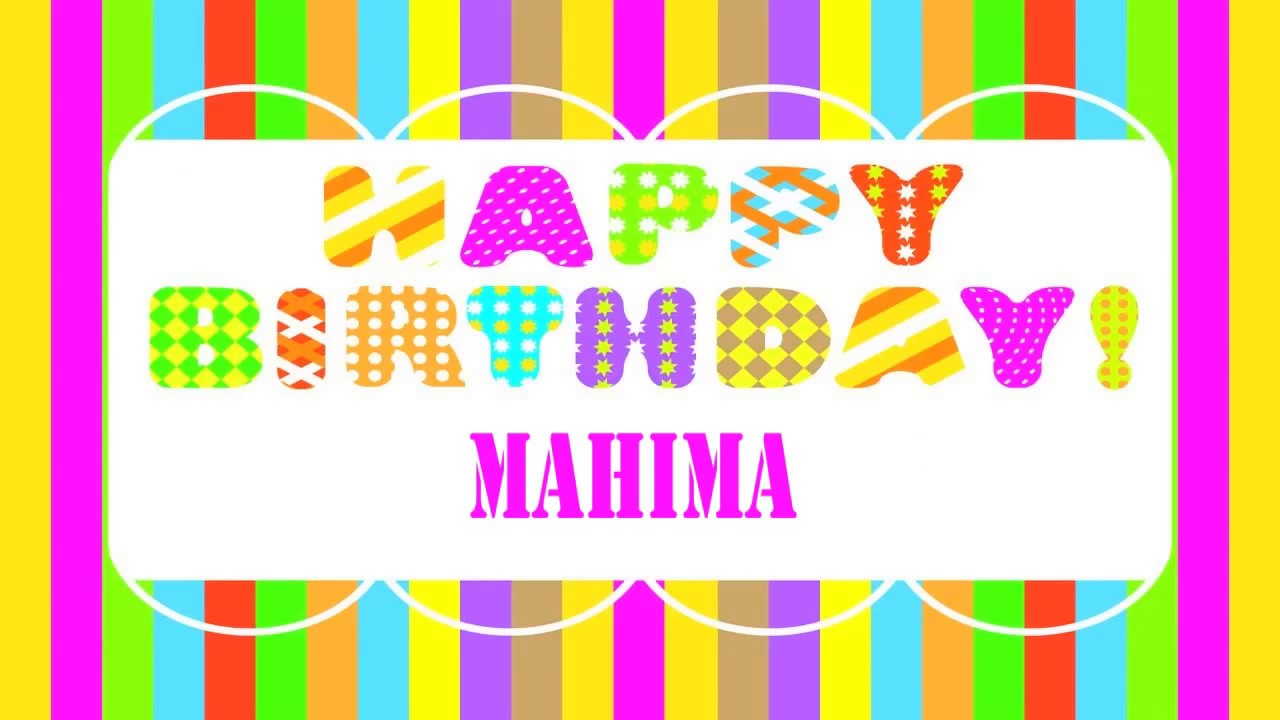 Mahima Wishes & Mensajes - Happy Birthday - YouTube