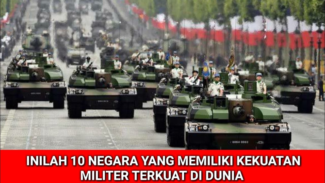 TERKUAT DI DUNIA‼️10 NEGARA YANG TERKUAT MILITER DI DUNIA,INDONESIA ...