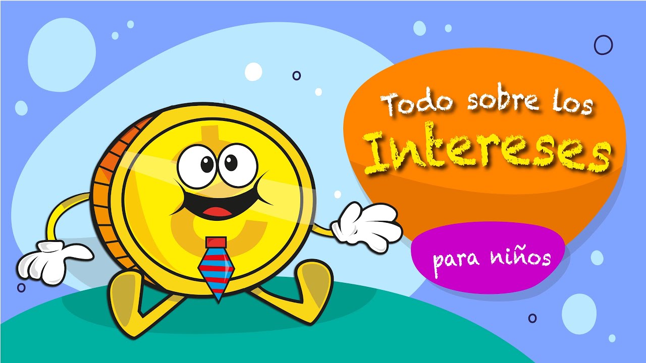 ¿Qué son los intereses?- Para niños - YouTube