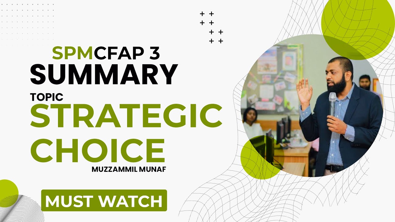 CFAP 3 SPM Summary Lecture - Strategic Choice - YouTube