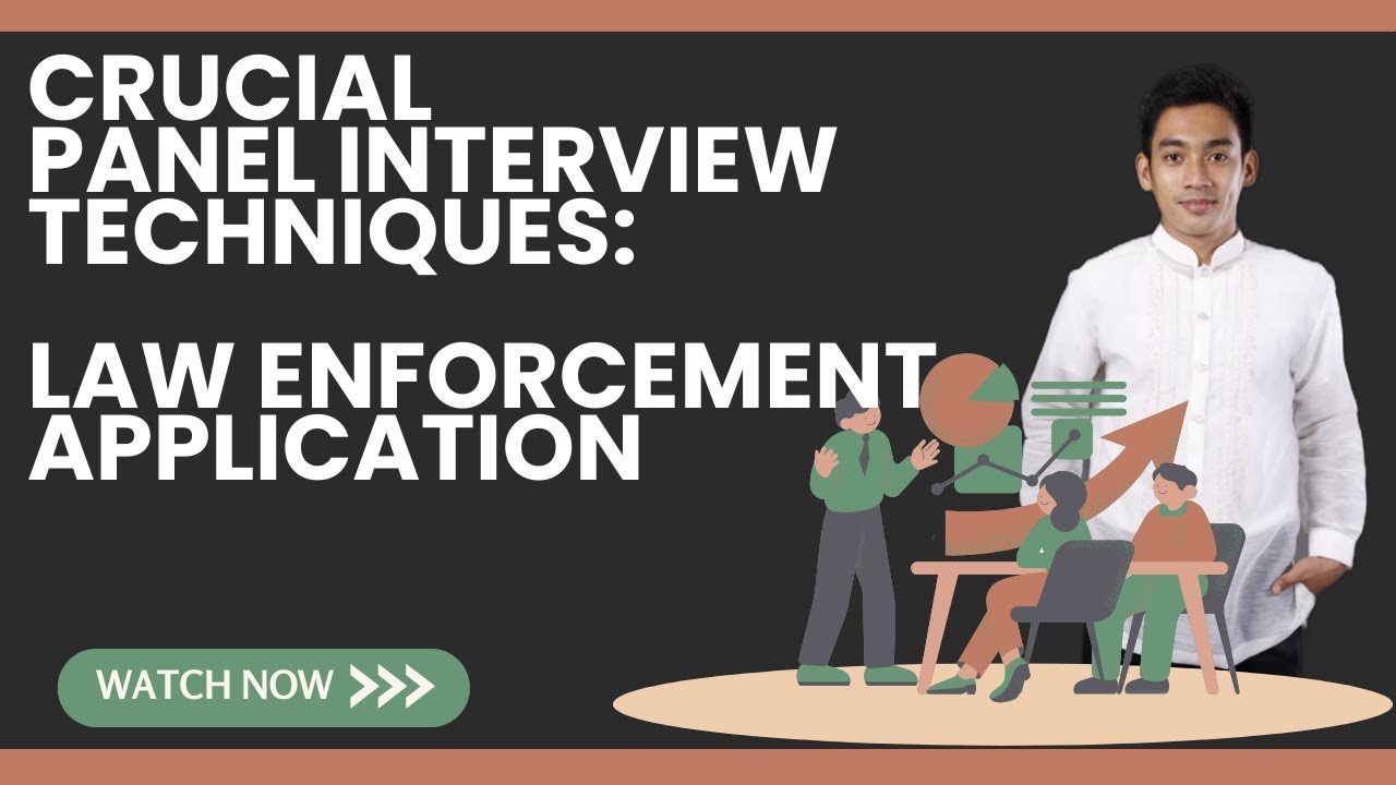 Crucial Panel Interview Techniques: Law Enforcement Application Insight ...