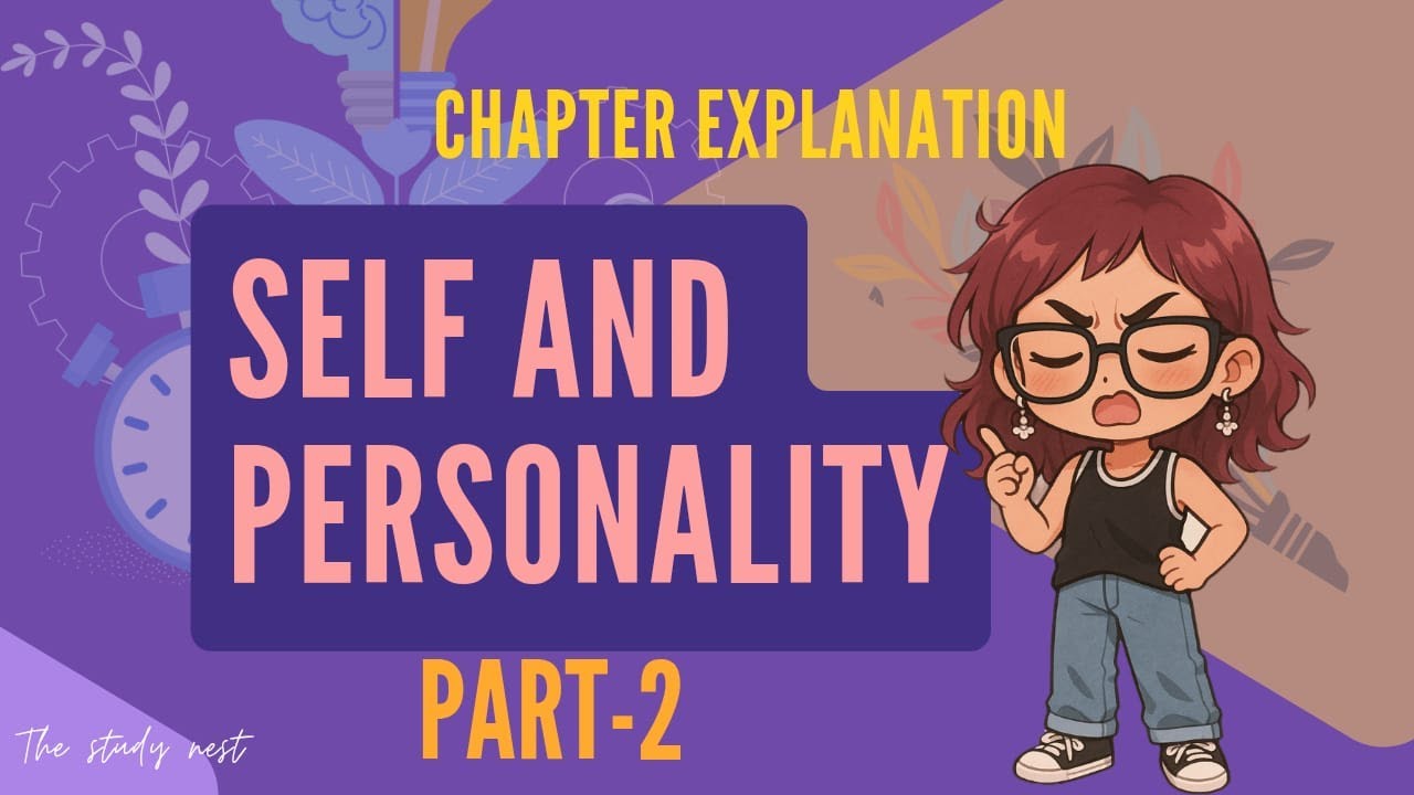 Self & Personality - Part 2 |Class12 Psychology |animated video - YouTube