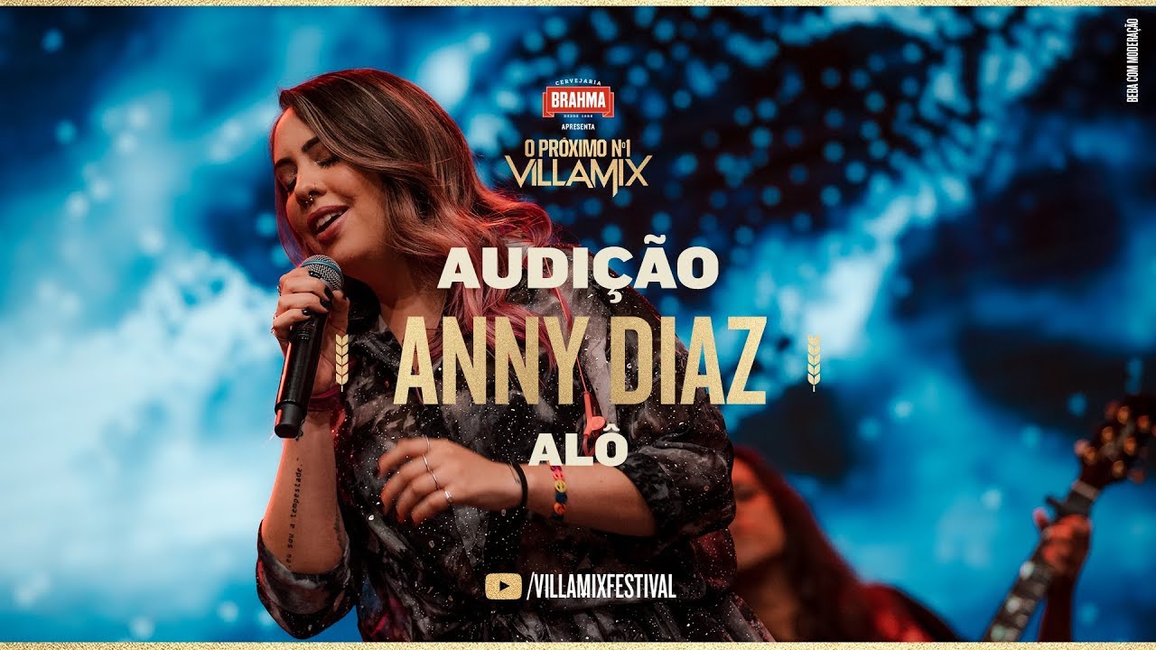 Anny Diaz – Alô #ProximoN1 VillaMix – Audição - YouTube