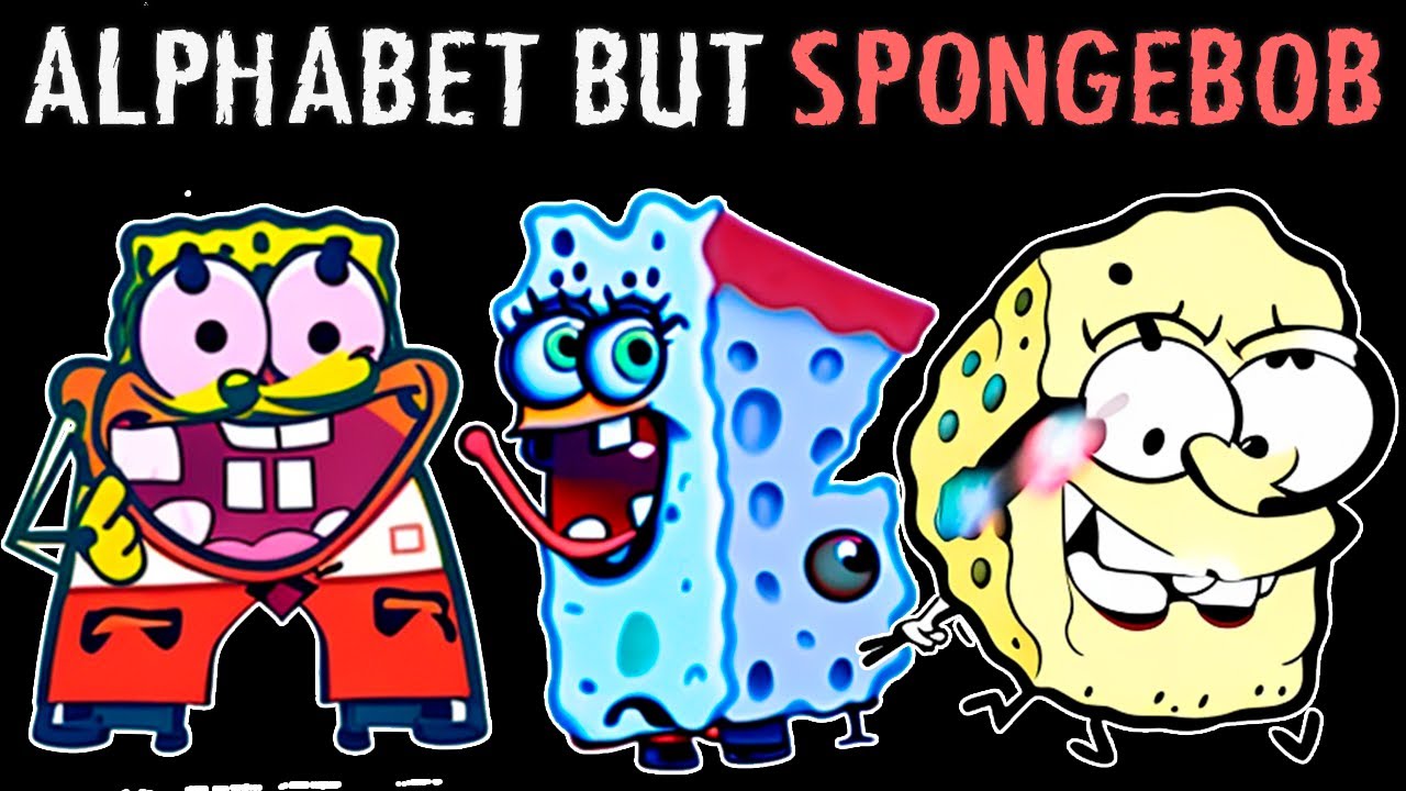 Alphabet Lore But its SpongeBob (A-Z...) (Full Version) - YouTube