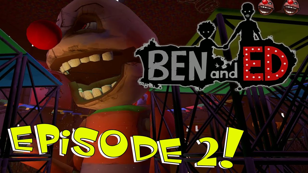 Damn Clowns! ( Ben and Ed ) #2 w/ Ninnerz - YouTube