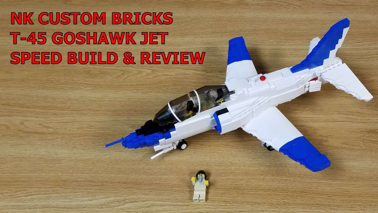 NK CUSTOM BRICKS, LEGO, T-45 GOSHAWK JET, SPEED BUILD & REVIEW - YouTube